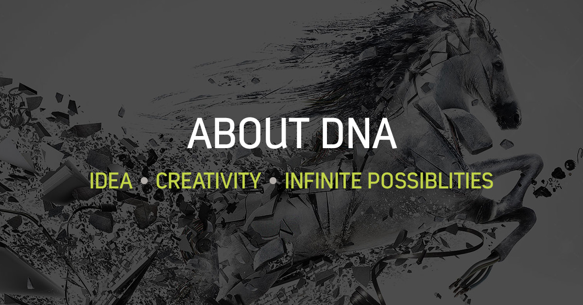 DNA (Digital New Age Agency) Digital Agency ดิจิตอล เอเจนซี่ ABOUT DNA